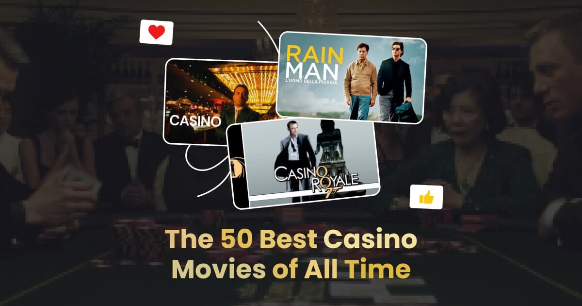 The 50 Best Casino Movies of All Time - CasinosHunter Hub