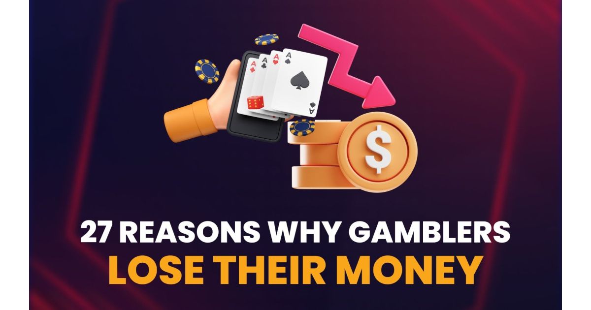 Why Online Casino Gamblers Lose Their Money - CasinosHunter